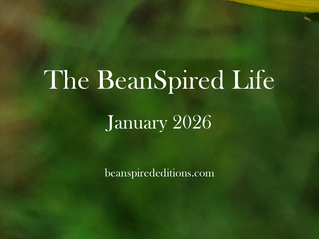 The BeanSpired Life: January 2026 – BeanSpired Editions